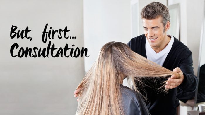 The Proper Hair Consultation to Keep Your Clients Happy