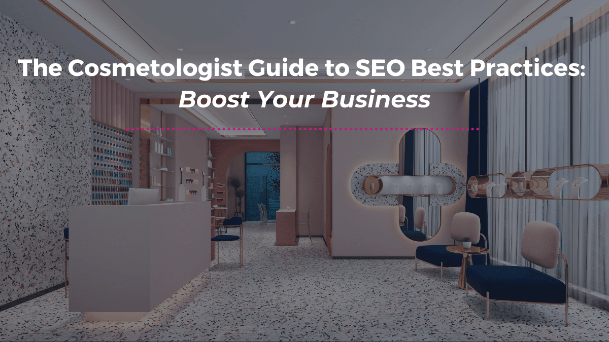 The Beauty Professional's Guide to SEO Best Practices