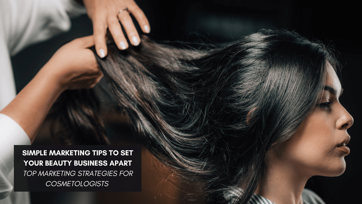 Simple Marketing Tips to Make Your Beauty Business Stand Out