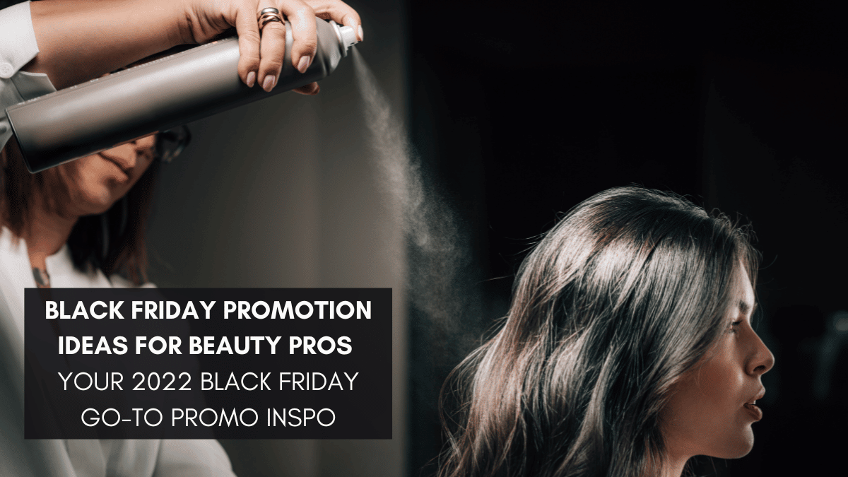 Black Friday Promotion Ideas for Beauty Pros